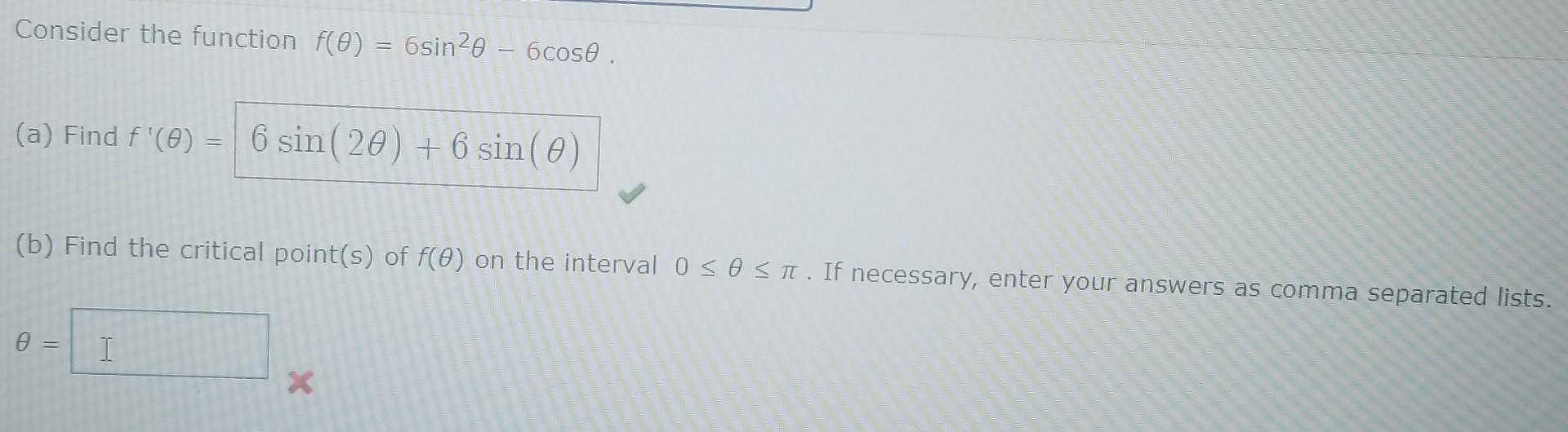 Solved Consider the function f(θ)=6sin2θ−6cosθ. (a) Find | Chegg.com