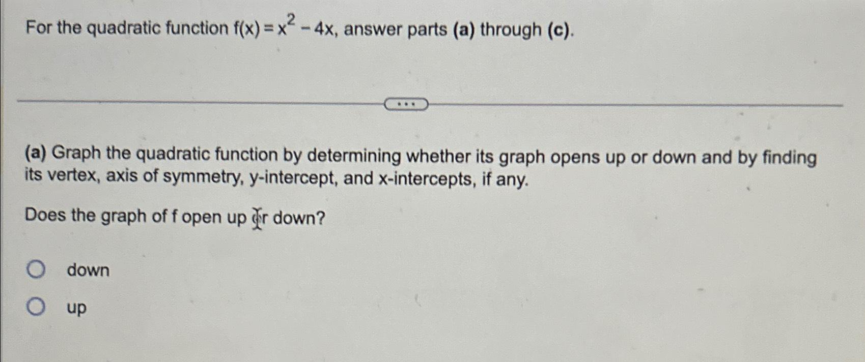 Solved For the quadratic function f(x)=x2-4x, ﻿answer parts | Chegg.com
