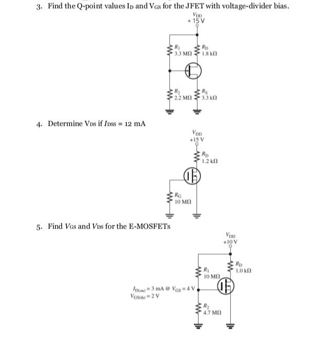 Solved 3. Find the Q-point values ID and VGs for the JFET | Chegg.com