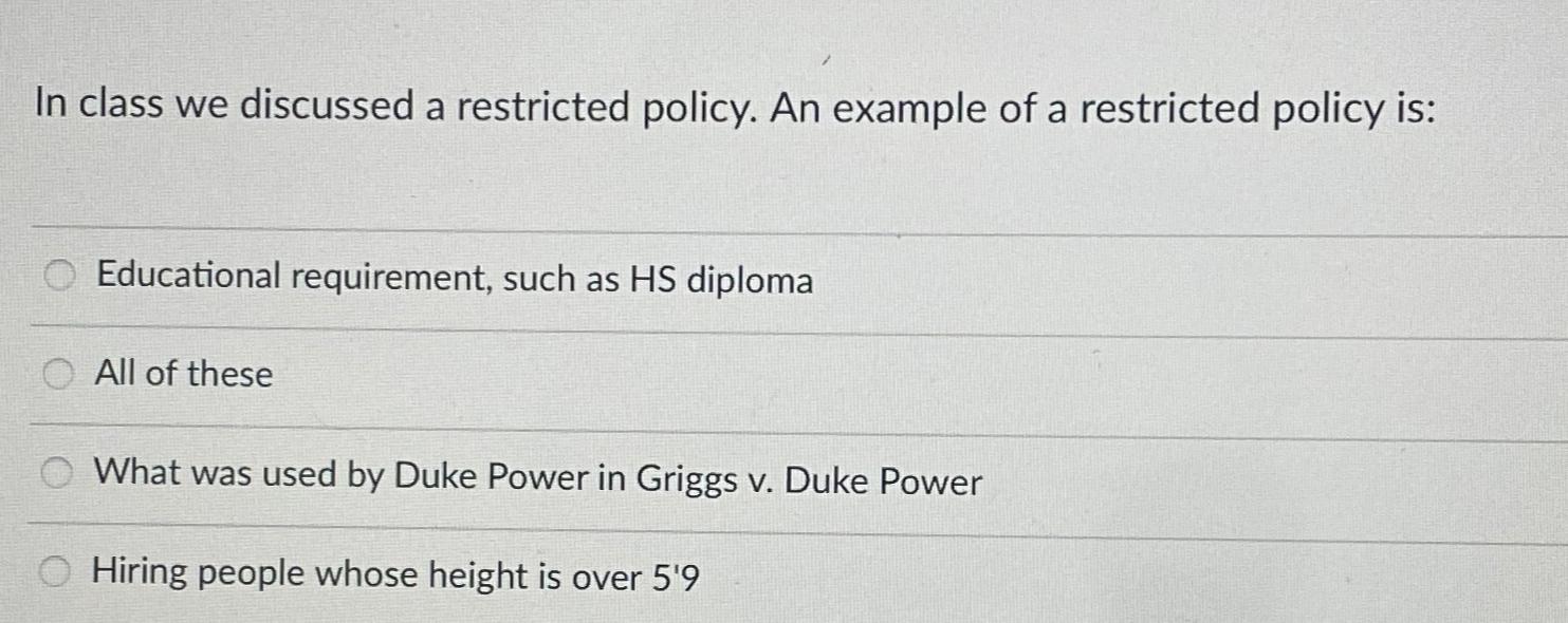 Solved In class we discussed a restricted policy. An example | Chegg.com