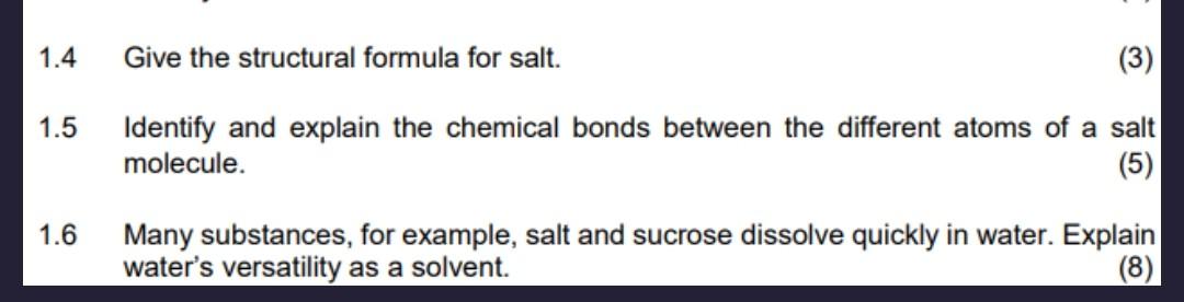 Solved 1.4 Give the structural formula for salt. 1.5 | Chegg.com