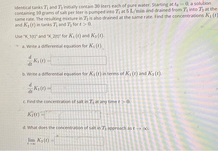 Solved dentical tanks T1 and T2 initially contain 30 liters | Chegg.com