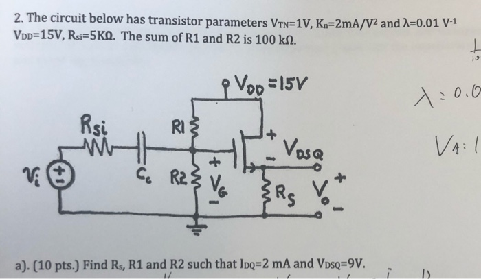 Solved 2. The circuit below has transistor parameters | Chegg.com