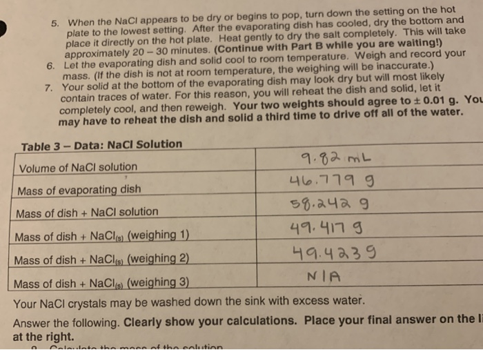 Solved 5. When the NaCl appears to be dry or begins to pop, | Chegg.com