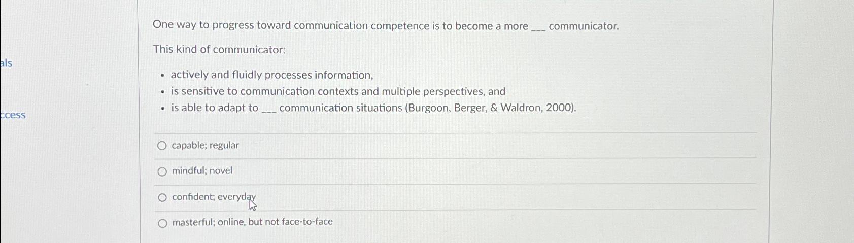 Solved One way to progress toward communication competence | Chegg.com