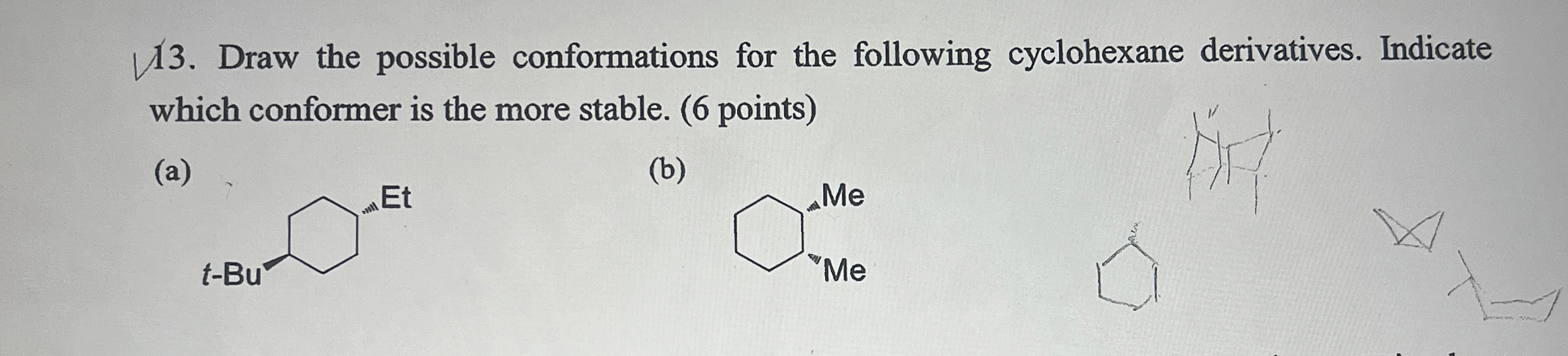 Solved Draw the possible conformations for the following | Chegg.com