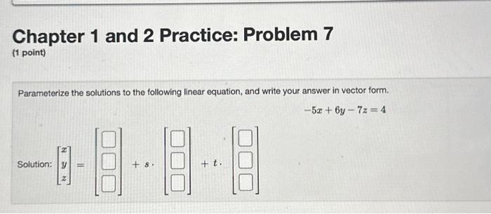 Solved Chapter 1 and 2 Practice: Problem 7 (1 point) | Chegg.com