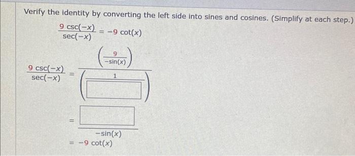 Solved Verify the identity by converting the left side into | Chegg.com