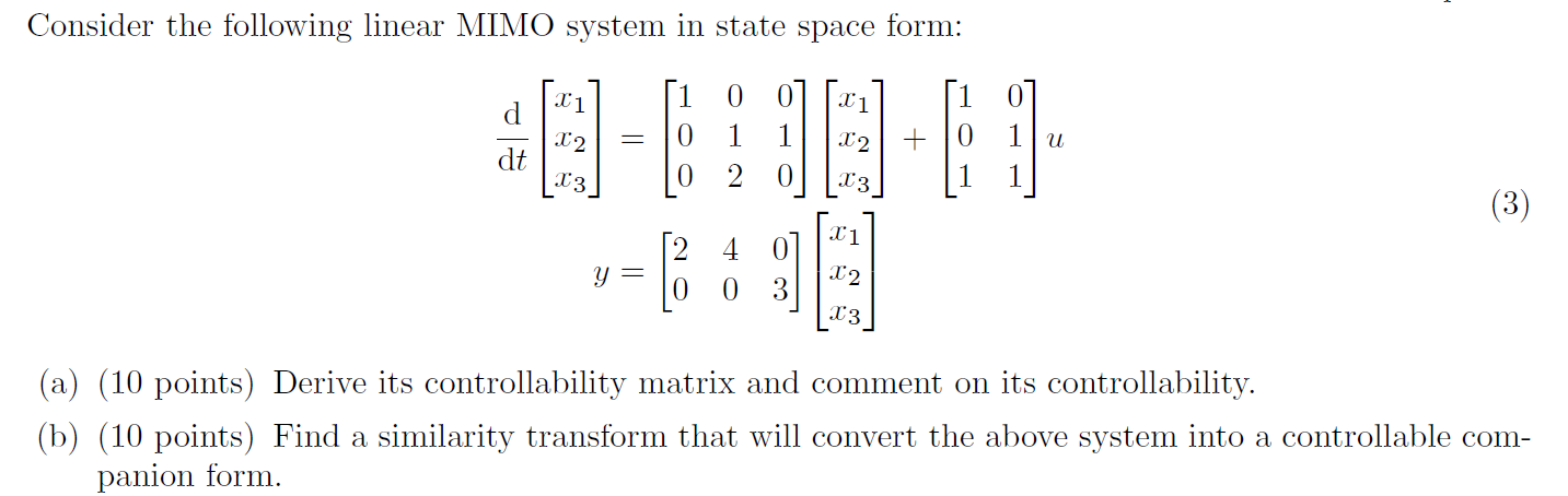 Solved Consider the following linear MIMO system in state | Chegg.com
