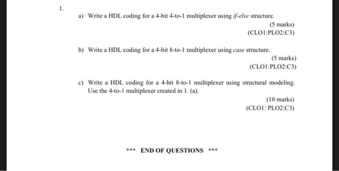 Solved 1. a) Write a HDL coding for a 4-bit 4-to-1 | Chegg.com