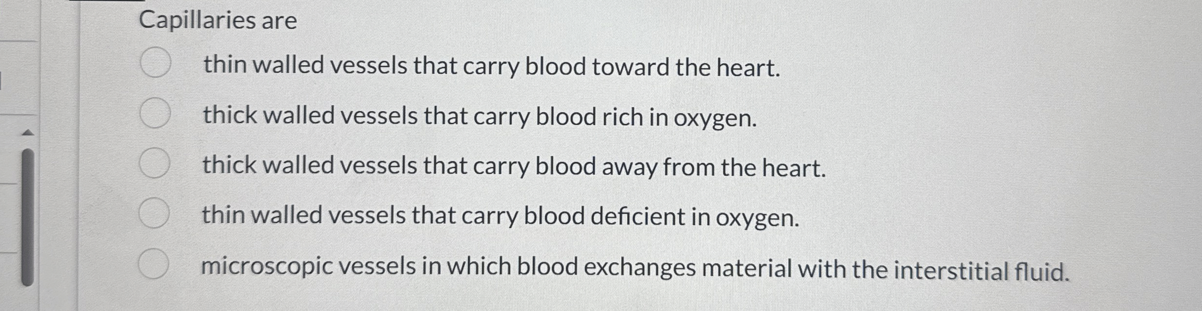 Solved Capillaries arethin walled vessels that carry blood | Chegg.com