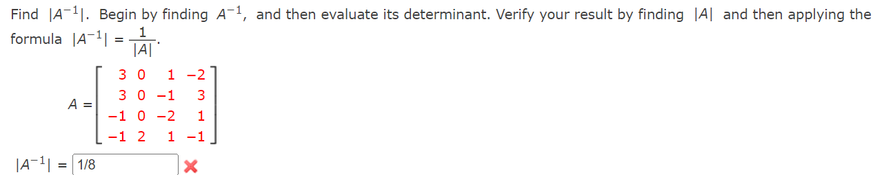 Solved Find |A-1|. ﻿Begin by finding A-1, ﻿and then evaluate | Chegg.com