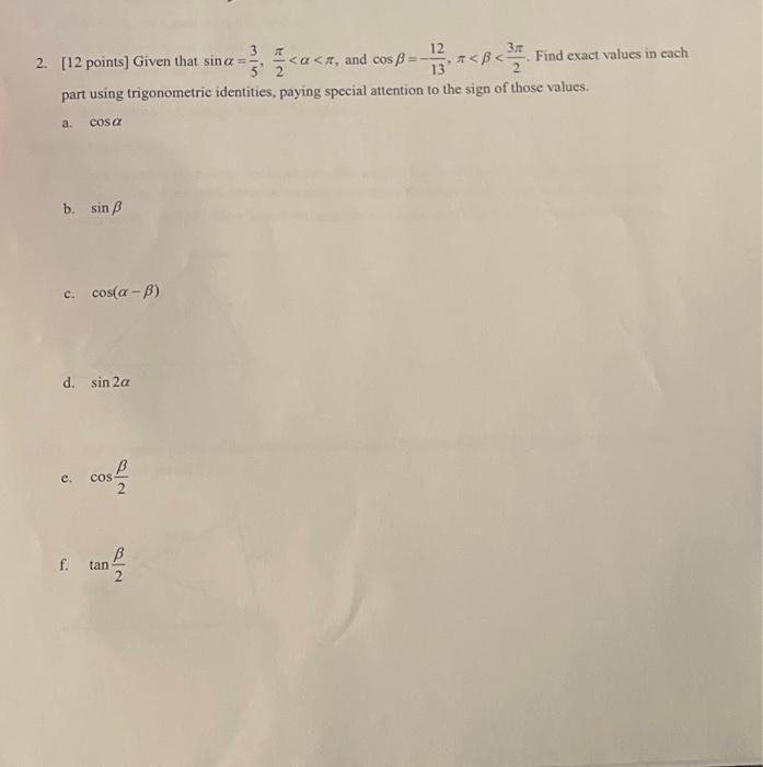 Solved 2. [12 points] Given that sinα=53,2π