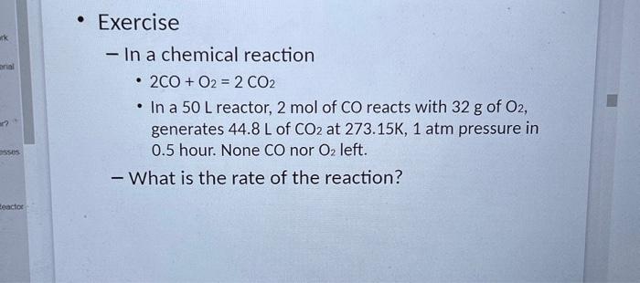 Solved Exercise - In a chemical reaction 2CO + O2 = 2 CO2 • | Chegg.com