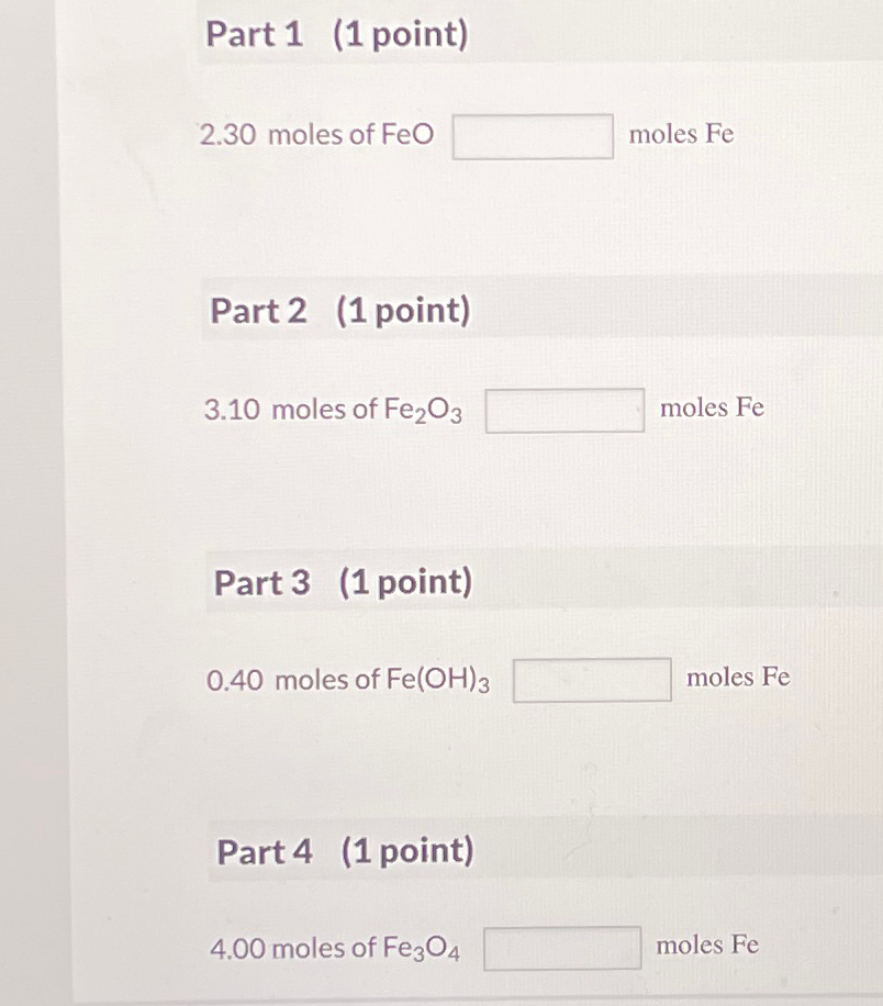 Solved Part 1 (1 point)\\n2.30 moles of FeO moles Fe\\nPart | Chegg.com Solved Part 1 (1 point)\\n2.30 moles of FeO moles Fe\\nPart | Chegg.com