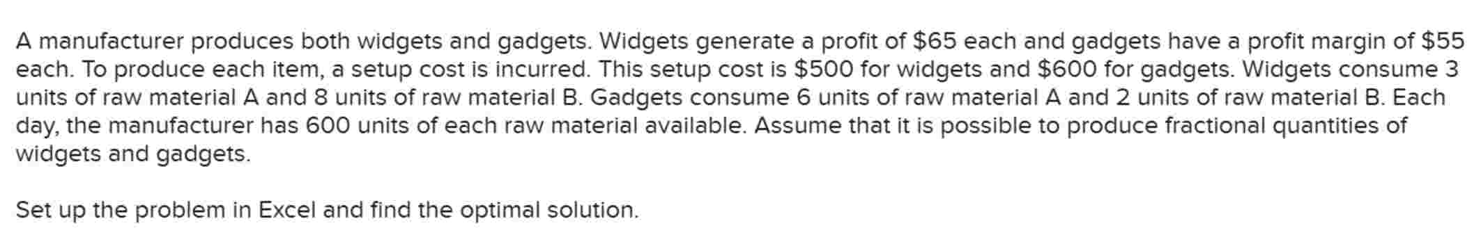 Solved A manufacturer produces both widgets and gadgets. | Chegg.com