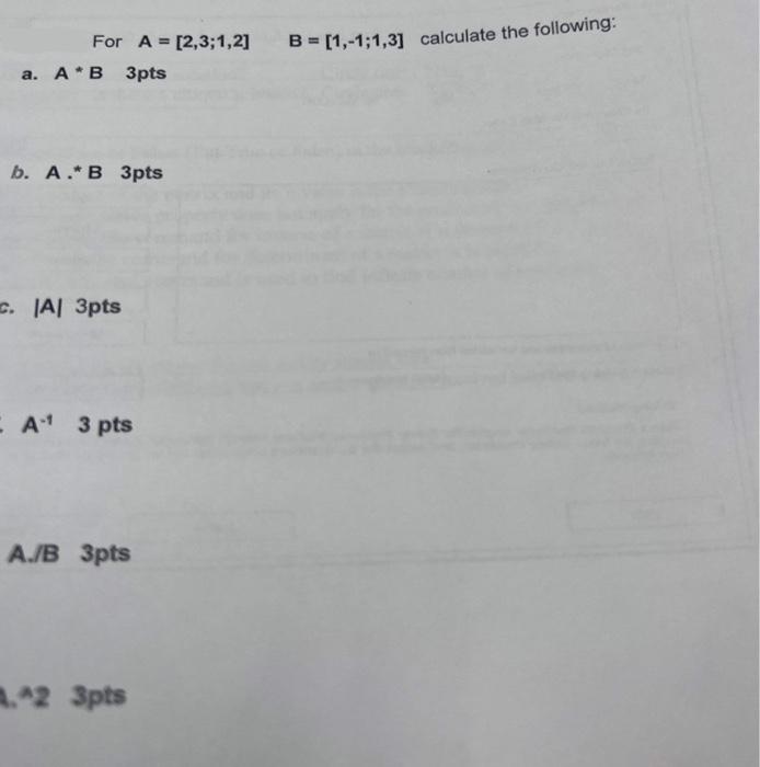 Solved A=[2,3;1,2]B=[1,−1;1,3] | Chegg.com