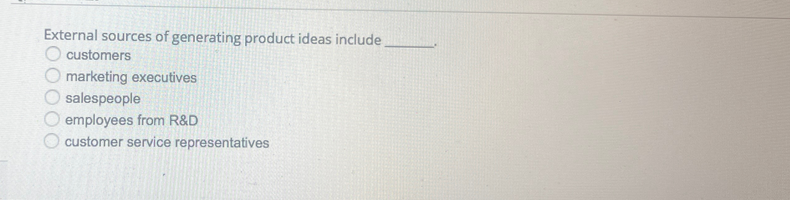 Solved External sources of generating product ideas | Chegg.com