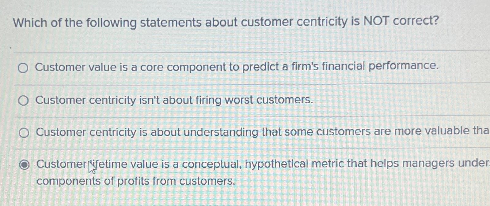 Solved Which of the following statements about customer | Chegg.com