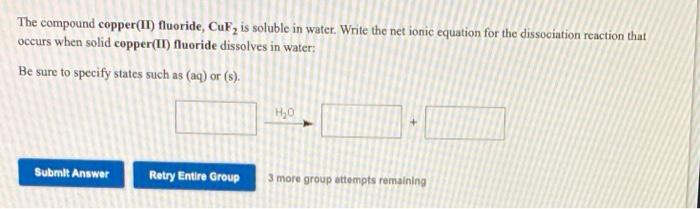 Solved The compound copper(II) fluoride, CuF, is soluble in | Chegg.com