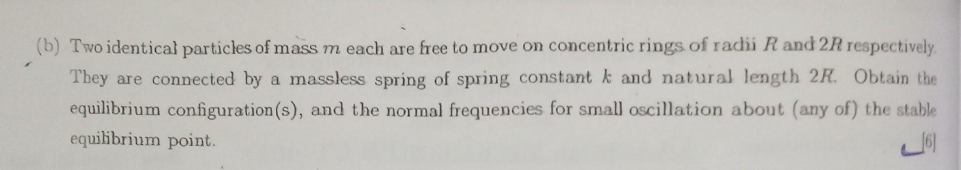 Solved Two identical particles of mass m each are free to | Chegg.com