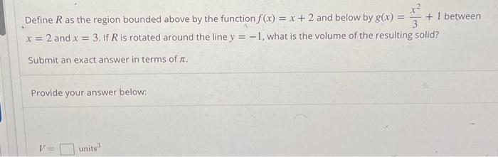 Solved Define R as the region bounded above by the function | Chegg.com