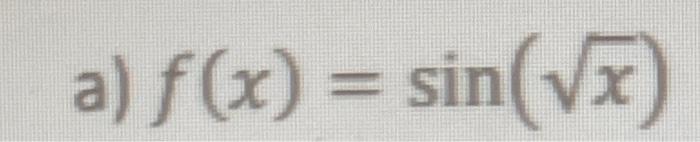 Solved f(x)=x2+1xa) f(x)=sin(x) | Chegg.com