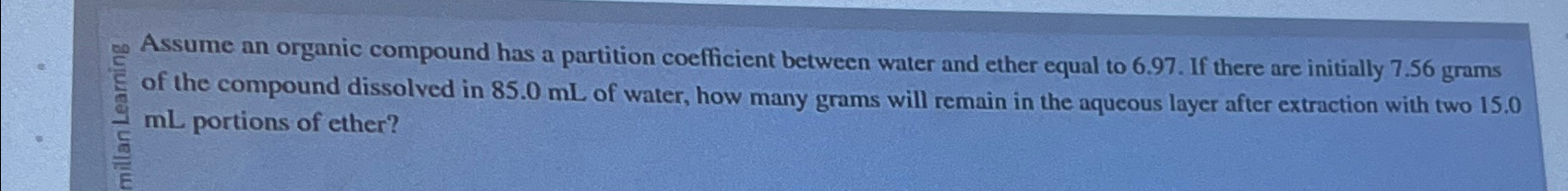 Assume an organic compound has a partition | Chegg.com