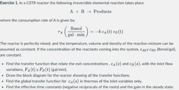 Solved Exercise 1. ﻿In a CSTR reactor the following | Chegg.com