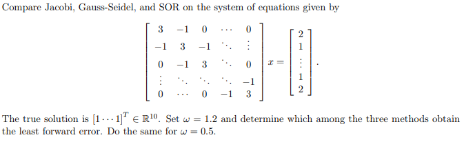 Solved Python coding:Compare Jacobi, Gauss-Seidel, and SOR, | Chegg.com