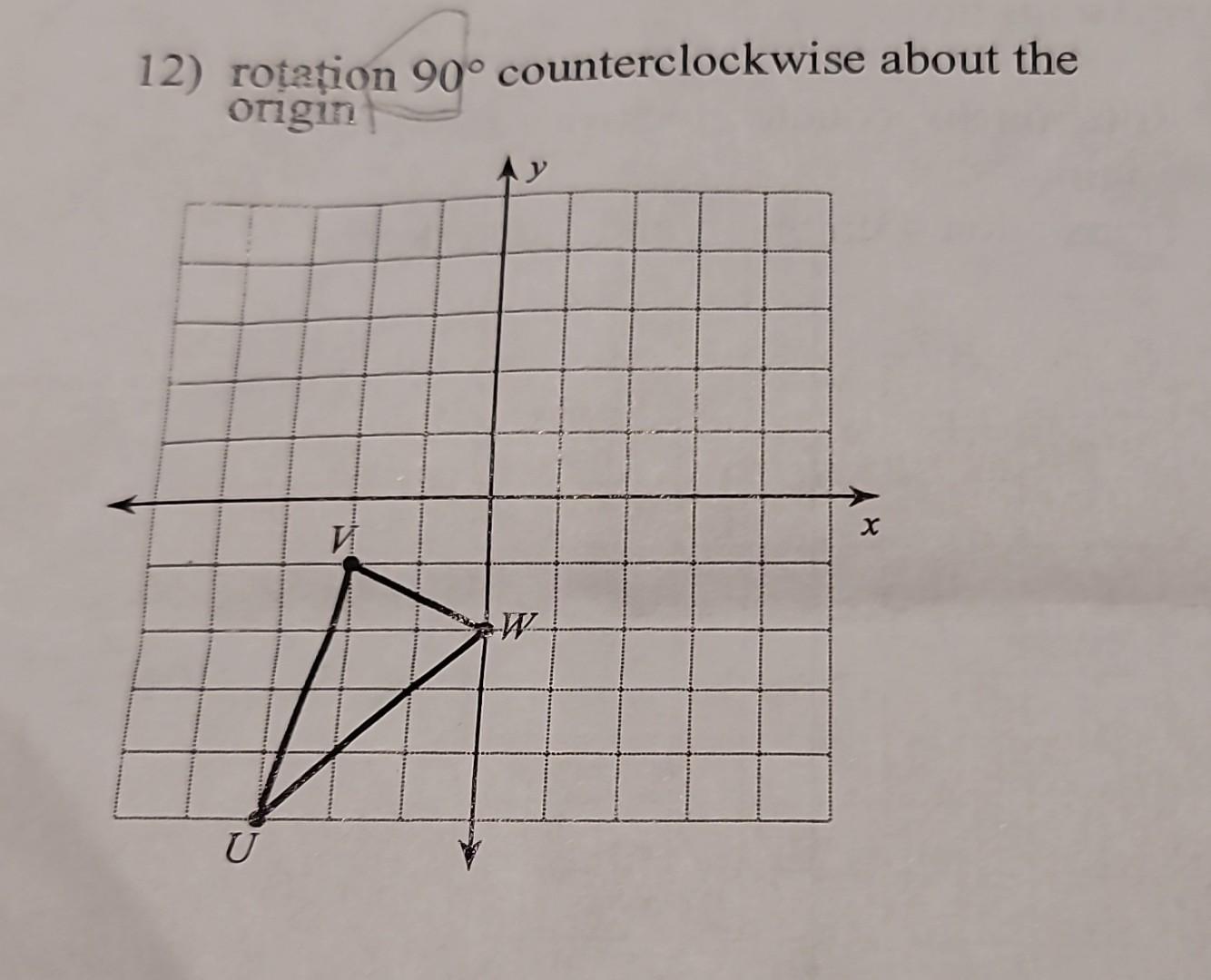 Solved 2) rotation 90∘ counterclockwise about the origin | Chegg.com