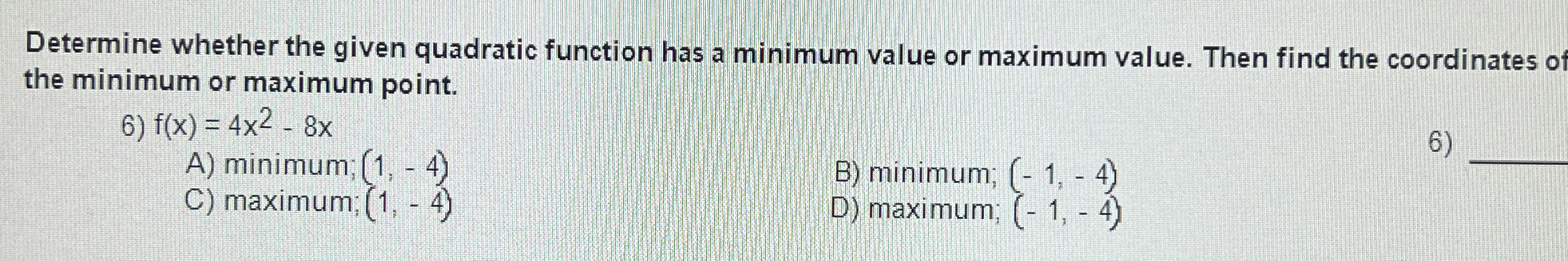 Solved Determine Whether The Given Quadratic Function Has A