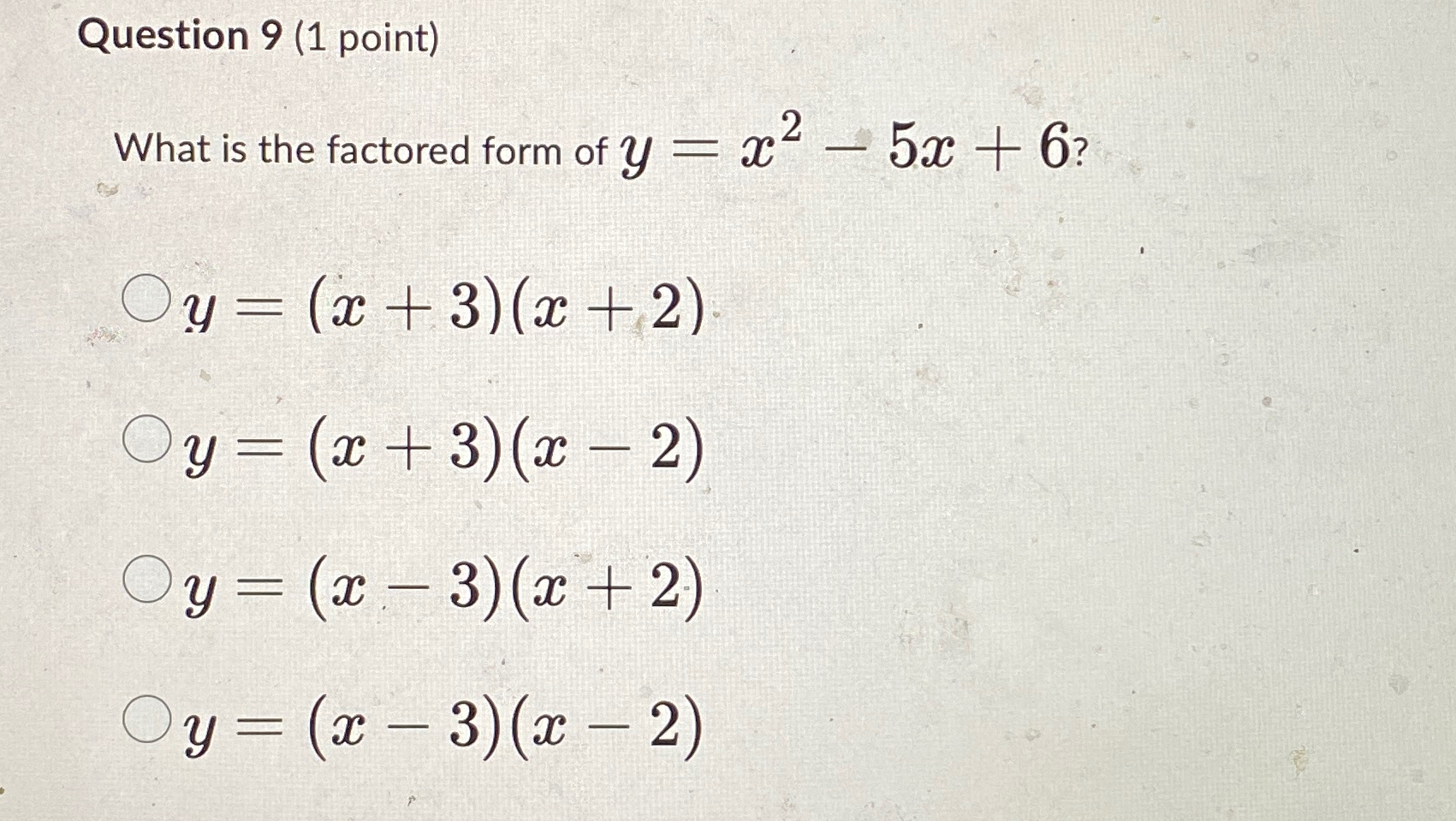 Solved Question 9 (1 ﻿point)What is the factored form of | Chegg.com