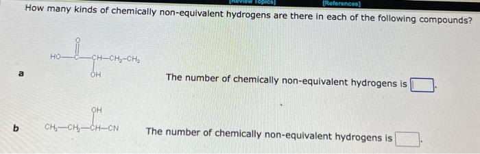 Solved How many kinds of chemically non-equivalent hydrogens | Chegg.com