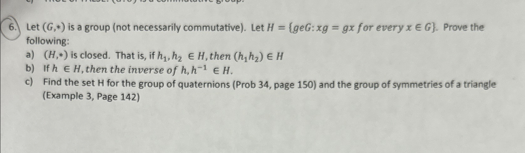 Solved Let (G,**) ﻿is a group (not necessarily commutative). | Chegg.com