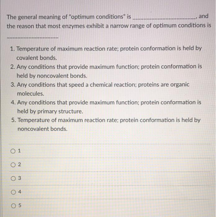 Solved The general meaning of "optimum conditions" is and | Chegg.com