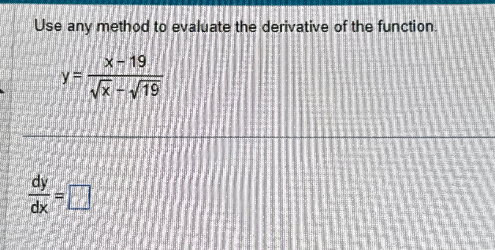 Solved Use any method to evaluate the derivative of the | Chegg.com