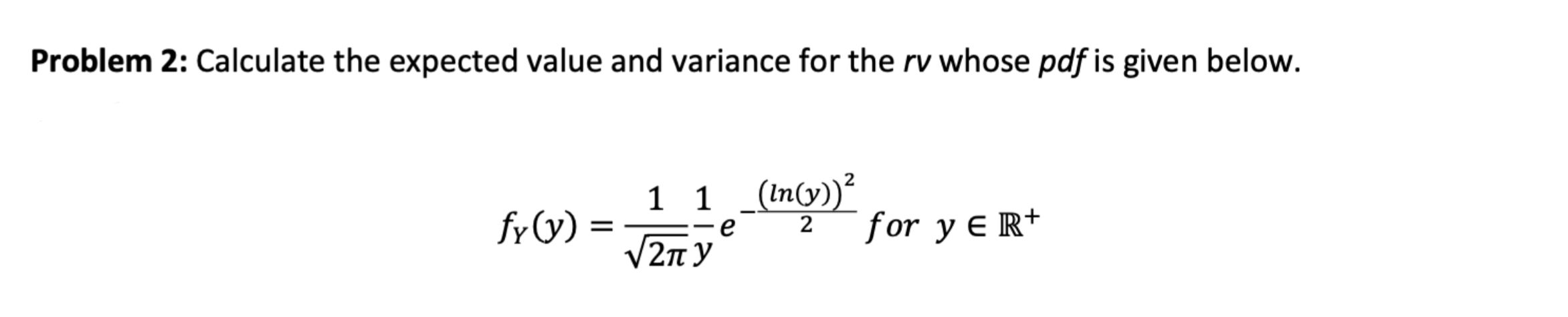 Solved Problem 2: Calculate the expected value and variance | Chegg.com