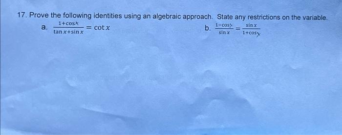 Solved 17. Prove the following identities using an algebraic | Chegg.com