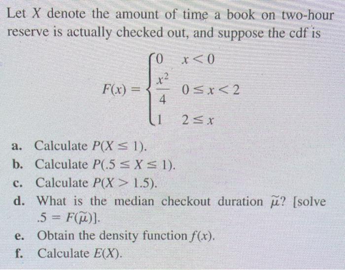 Solved Let X denote the amount of time a book on two-hour | Chegg.com