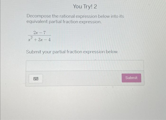 Solved Decompose the rational expression below into its | Chegg.com