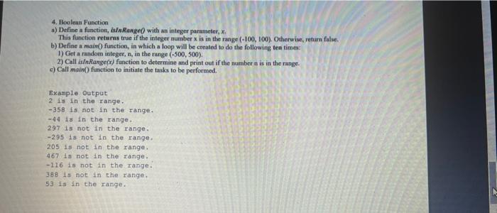 Solved 4. Boolean Function a) Define a function, s/n Range | Chegg.com