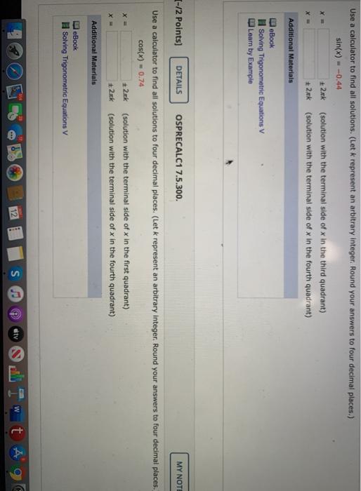 Solved Use a calculator to find all solutions. (Let k | Chegg.com
