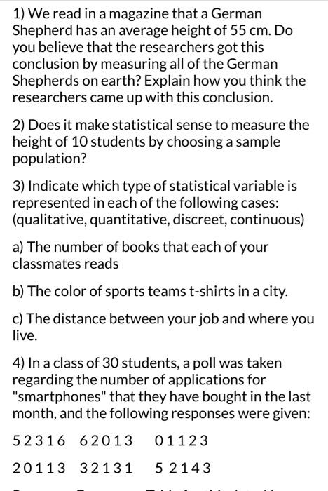 Solved 1) We read in a magazine that a German Shepherd has | Chegg.com