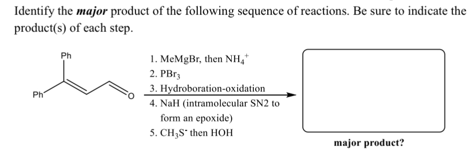 Solved Identify the major product of the following sequence | Chegg.com