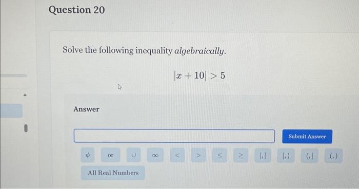 Solved Solve the following inequality algebraically. | Chegg.com