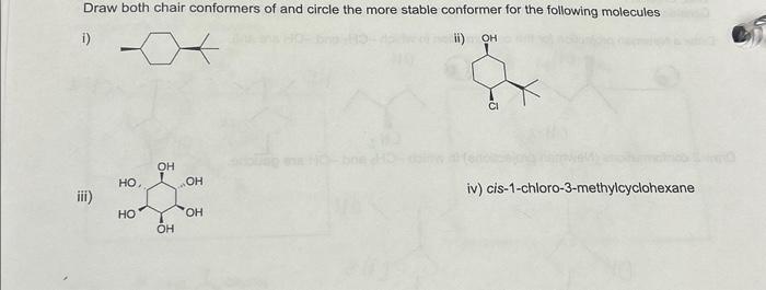 Solved Draw both chair conformers of and circle the more | Chegg.com