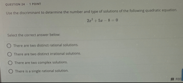 Solved QUISTION 24*1 ﻿POINTUse the discriminant to determine | Chegg.com