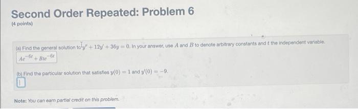 Solved Second Order Repeated: Problem 6 (4 points) (a) Find | Chegg.com