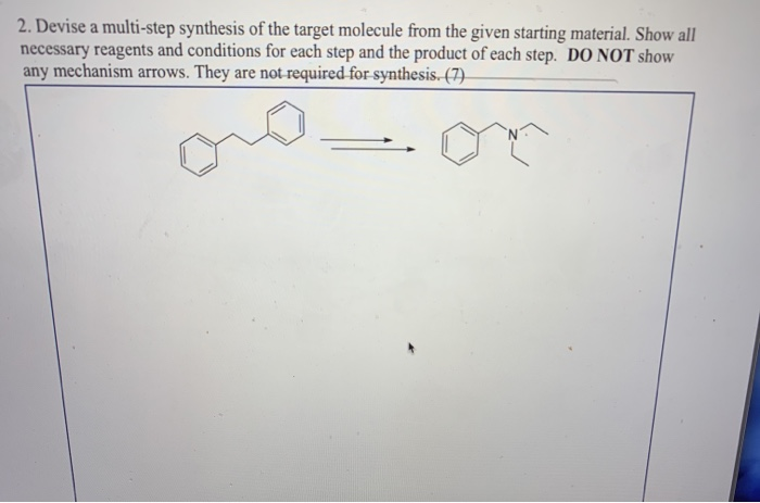 Solved 2. Devise a multi-step synthesis of the target | Chegg.com